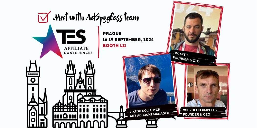 Connect with AdSpyGlass at the TES Affiliate Conference in Prague!